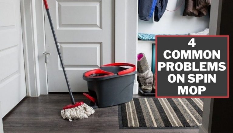 4 Common Problems on Spin Mop and How to Fix Them